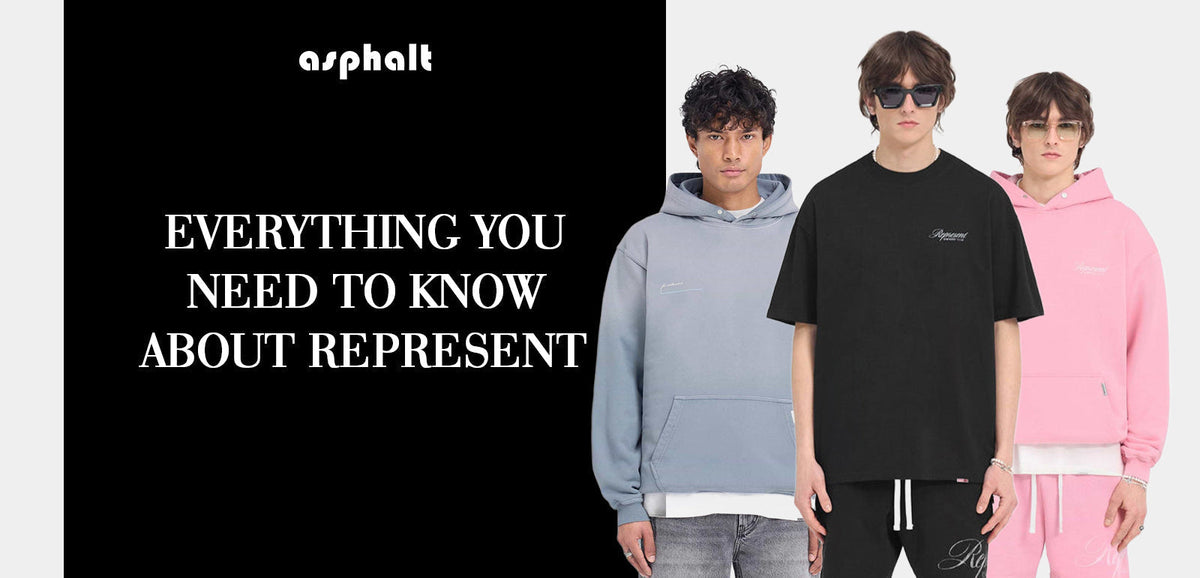 Everything You Need to Know About Represent Brand – ASPHALT